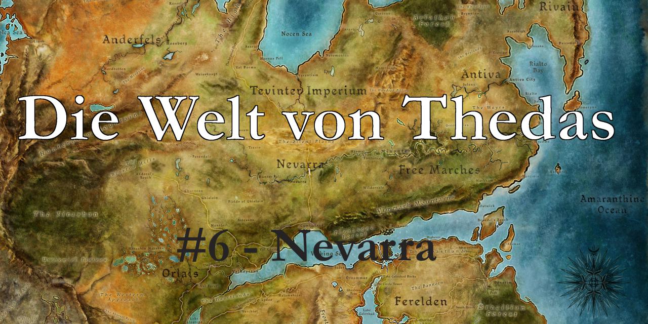 Dragon Age: Die Welt von Thedas #6 - Das Königreich von Nevarra
