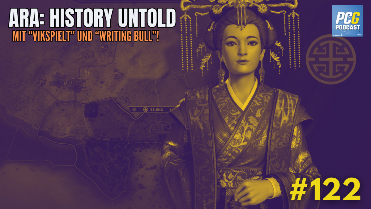 PC Games Podcast #122: ARA: History Untold mit "Writing Bull"